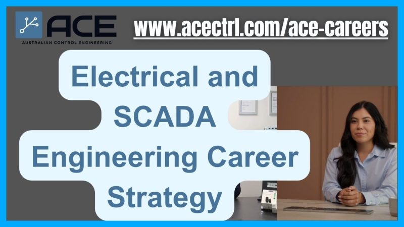 Career Strategies for Electrical and SCADA Engineers | ACE